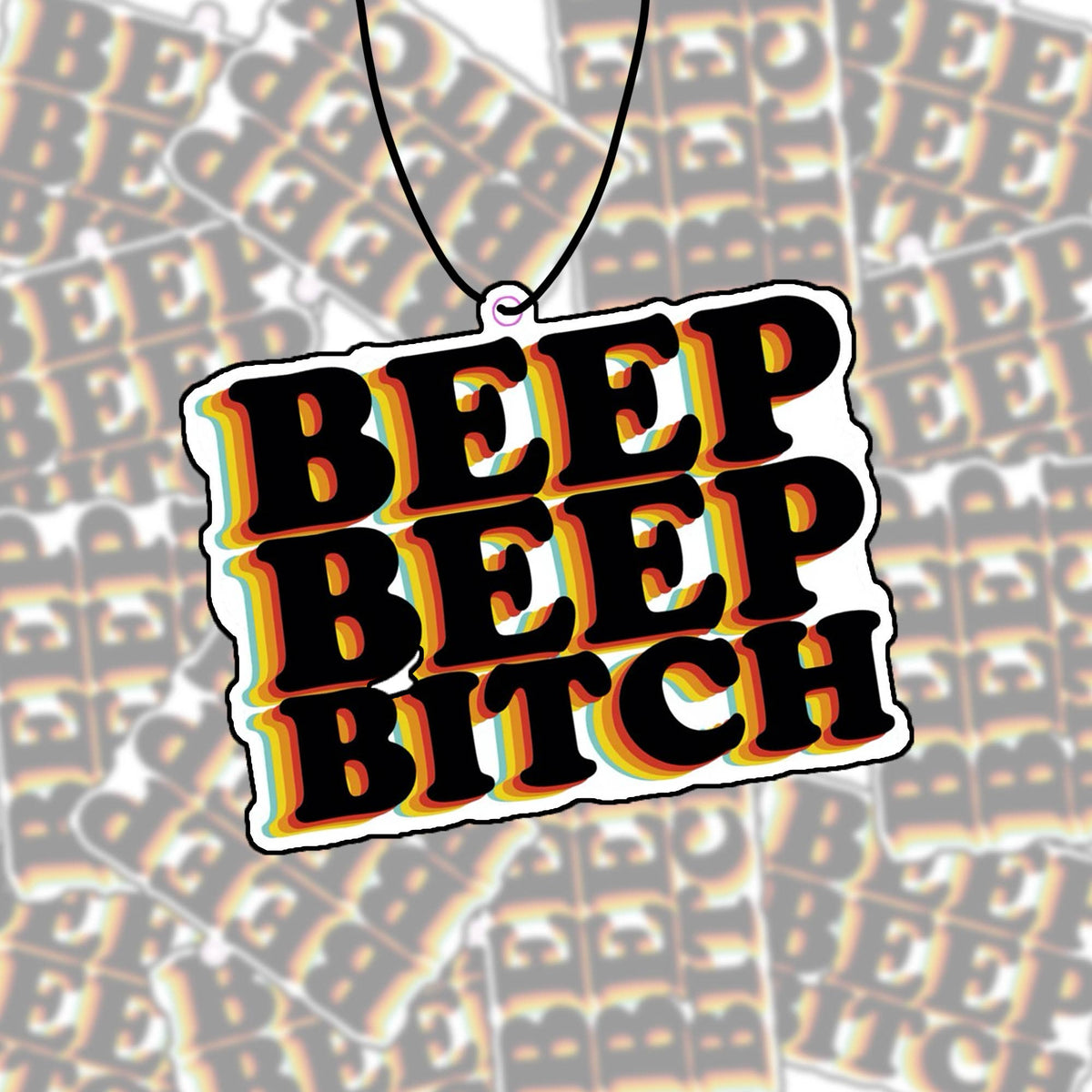 Beep Beep Bitch Air Freshener | Two Words One Finger