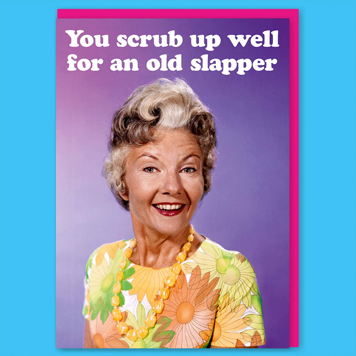 Old Slapper Greeting Card | Two Words One Finger