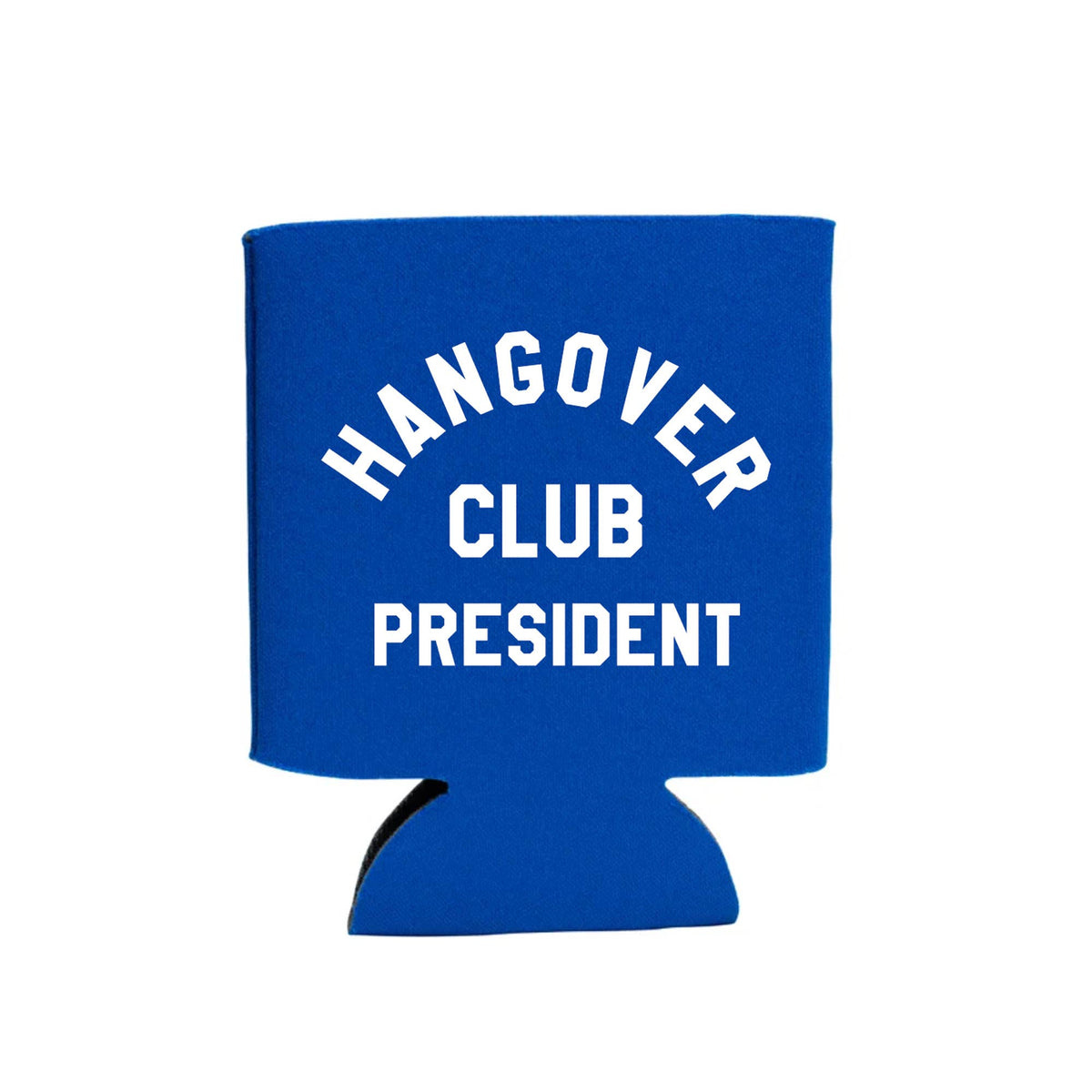 Hangover Club President Can Cooler/ Koozie | Two Words One Finger